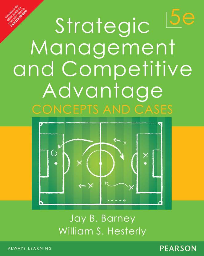 Strategic Management and Competitive Advantage: Concepts 5e – BookStation