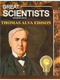 Great Scientists Thomas Alva Edison – BookStation