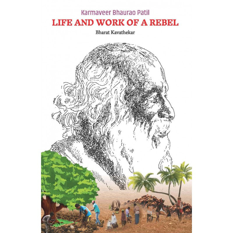 Karmaveer Bhaurao Patil Life and Work of a Rebel – BookStation