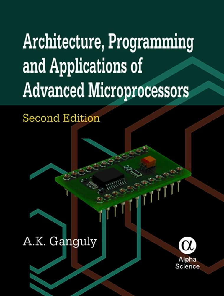 Architecture, Programming and Applications of Advanced Microprocessors – BookStation