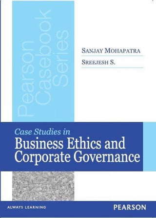 Case Studies in Business Ethics and Corporate Governance, 1e – BookStation