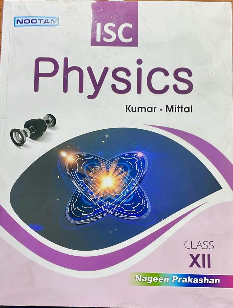 ISC PHYSICS CLASS XII ( ACADEMIC YEAR 2024-2025 ) – BookStation