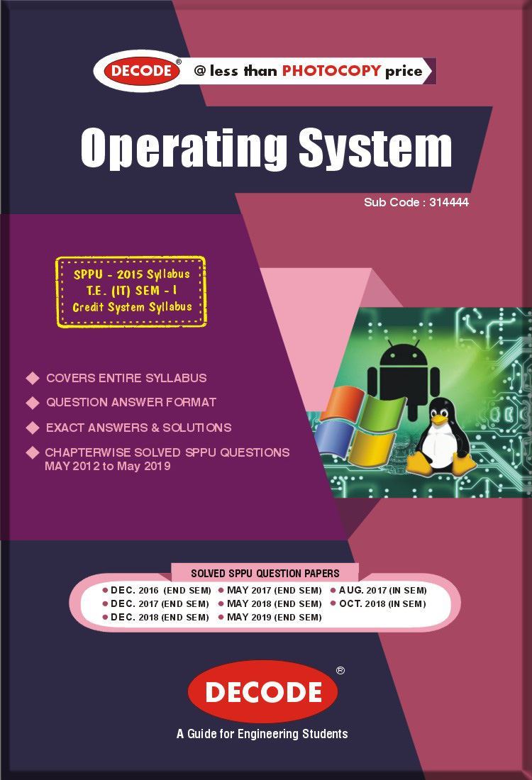 Operating System for SPPU 15 Course (TE - I - IT - 314444) (OLD EDITIO ...