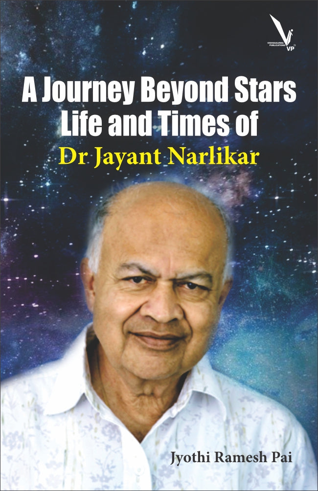 A Journey Beyond Stars: Life and Times of Dr Jayant Narlikar – BookStation