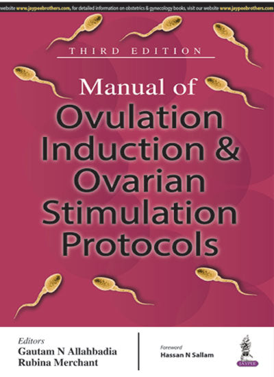 Manual of Ovulation Induction and Ovarian Stimulation Protocols ...