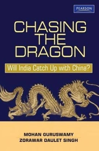 Chasing the Dragon: Can India Catch Up with China (HB) – BookStation