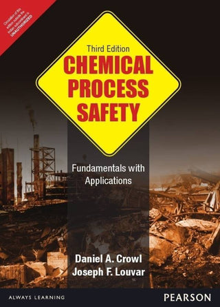 Chemical Process Safety: Fundamentals with Applications 3/e – BookStation