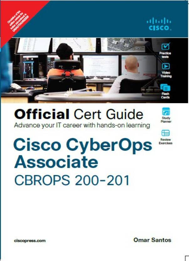 Cisco CyberOps Associate CBROPS 200-201 Official Cert Guide, 1/e ...