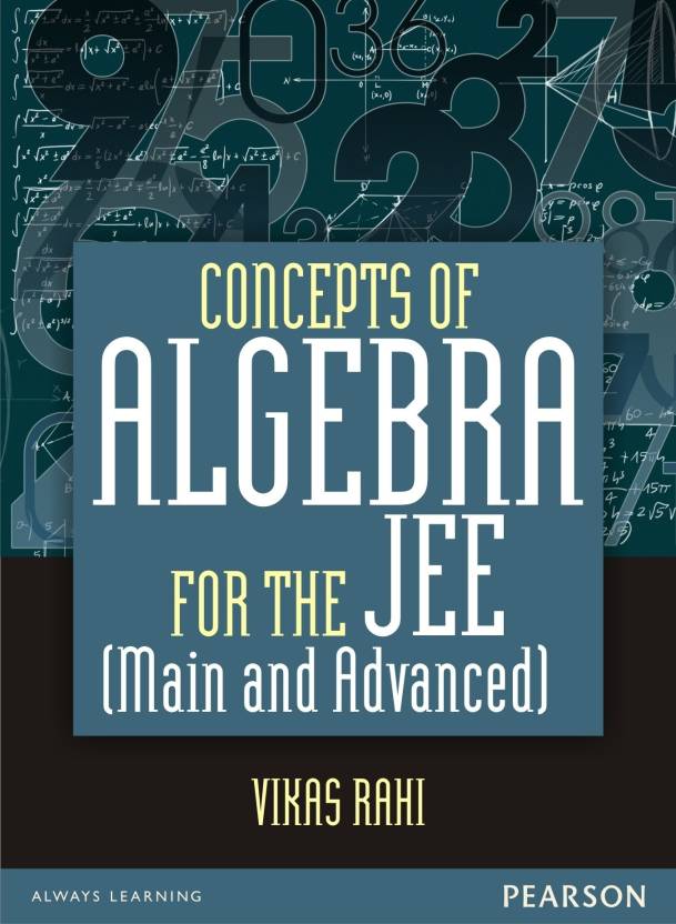 Concepts of Algebra for the Jee (Main and Advanced) – BookStation