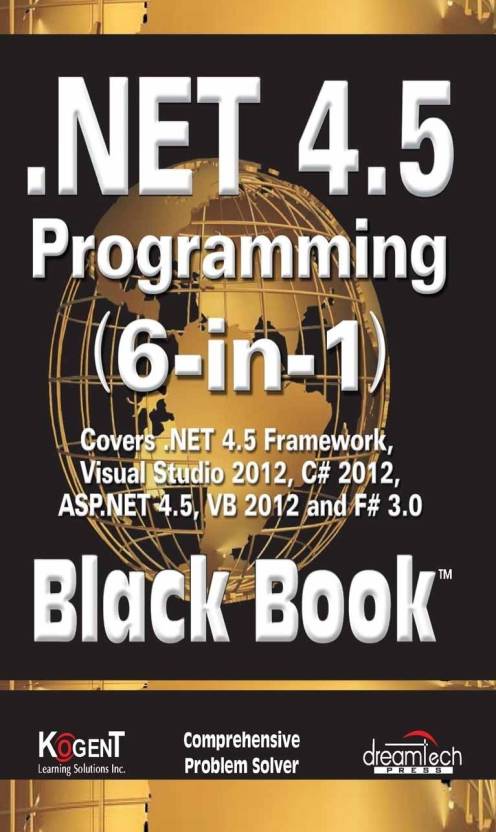 .NET 4.5 Programming 6-in-1, Black Book – BookStation