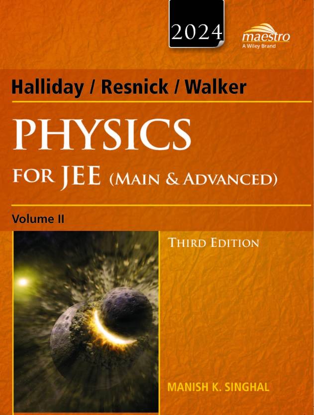 Wiley's Halliday / Resnick / Walker Physics for JEE (Main & Advanced ...