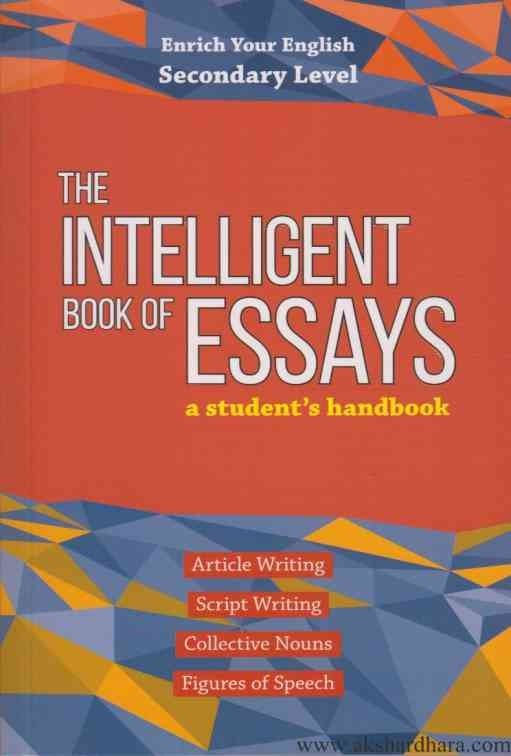 The Intelligent Book Of Essays A Student's Handbook – BookStation