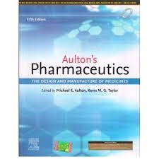 Aulton's Pharmaceutics : The Design And Manufacture Of Medicines ...