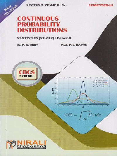 Continuous Probability Distributions Statistics (ST- 232) : Paper-II ...