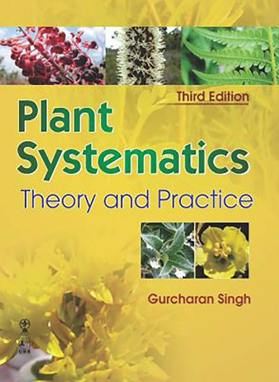 Plant Systematics : Theory And Practice (Third Edition) – BookStation