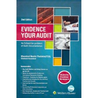 Evidence Your Audit : An Exhaustive Guidance Of Audit Documentation (2 ...
