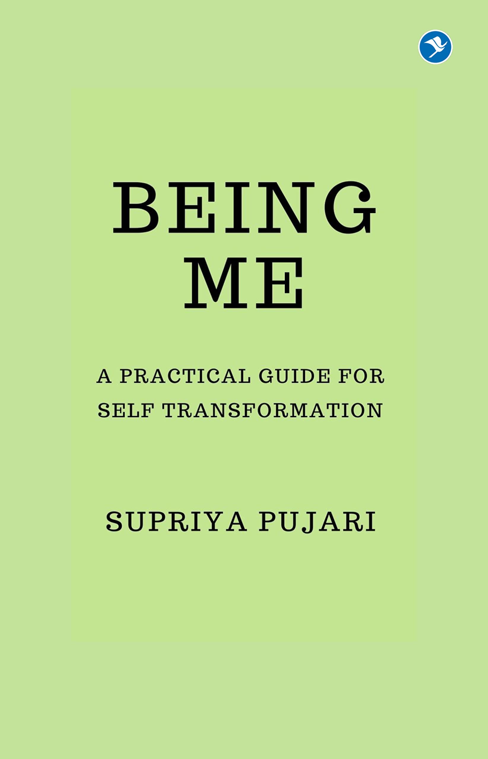 Being Me: A Practical Guide For Self Transformation – BookStation