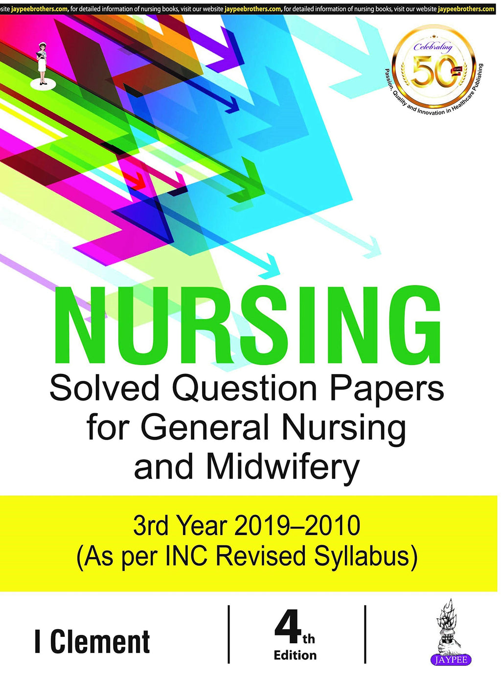 Nursing Solved Question Papers for General Nursing and Midwifery ...