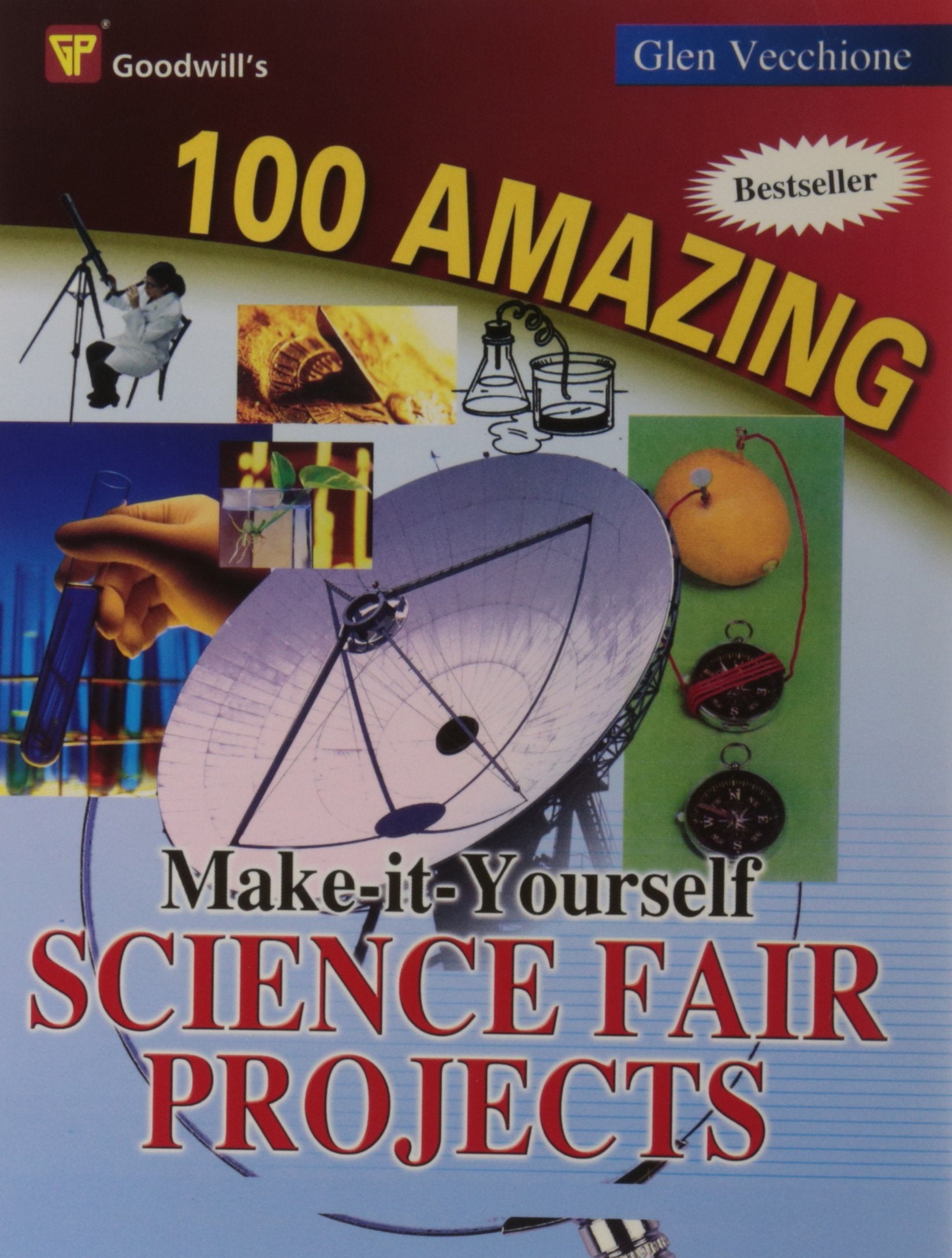 100 Amazing Make It Yourself Science Fair Projects – BookStation