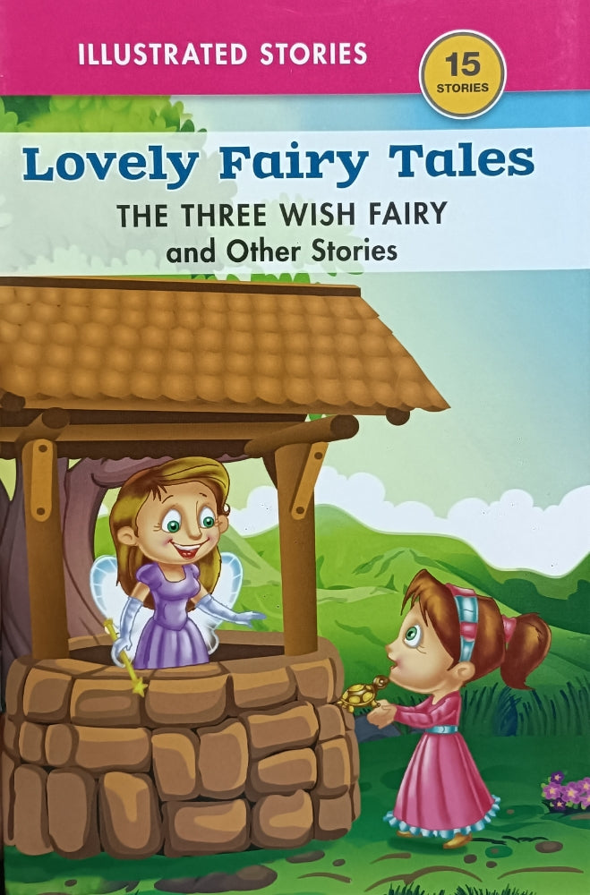 Lovely Fairy Tales THE THREE WISH FAIRY And Other Stories – BookStation
