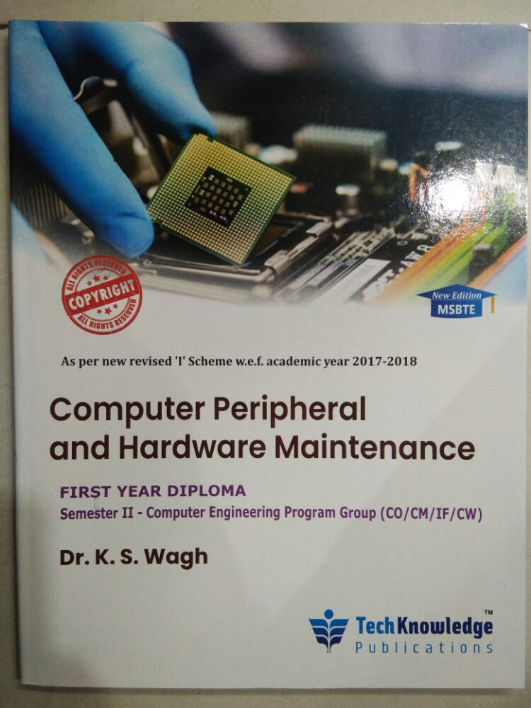 Computer Peripheral And Hardware Maintenance : F.Y. Diploma Sem II (Co ...